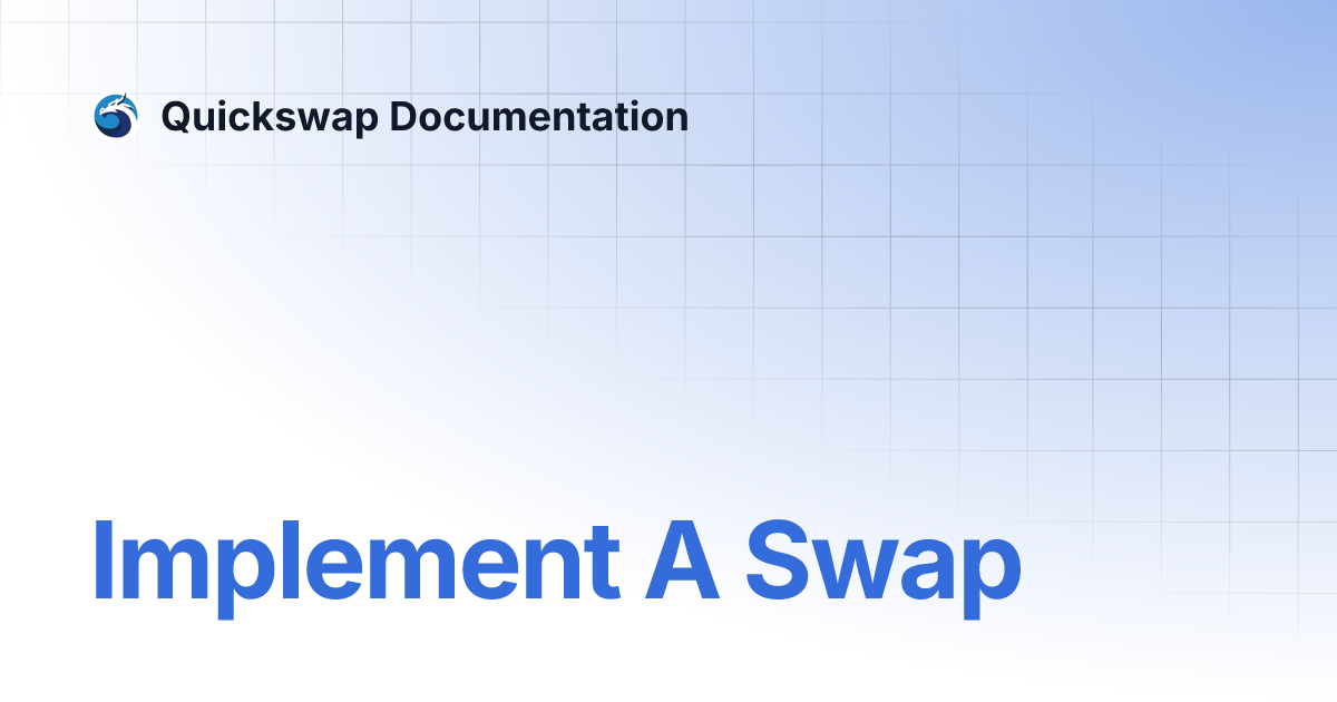 Implement A Swap | Quickswap Documentation
