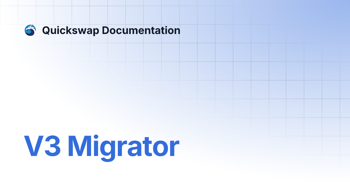 V3 Migrator | Quickswap Documentation