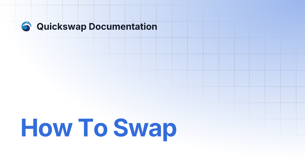 How To Swap | Quickswap Documentation