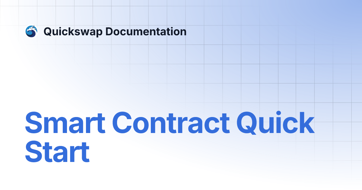 Smart Contract Quick Start | Quickswap Documentation