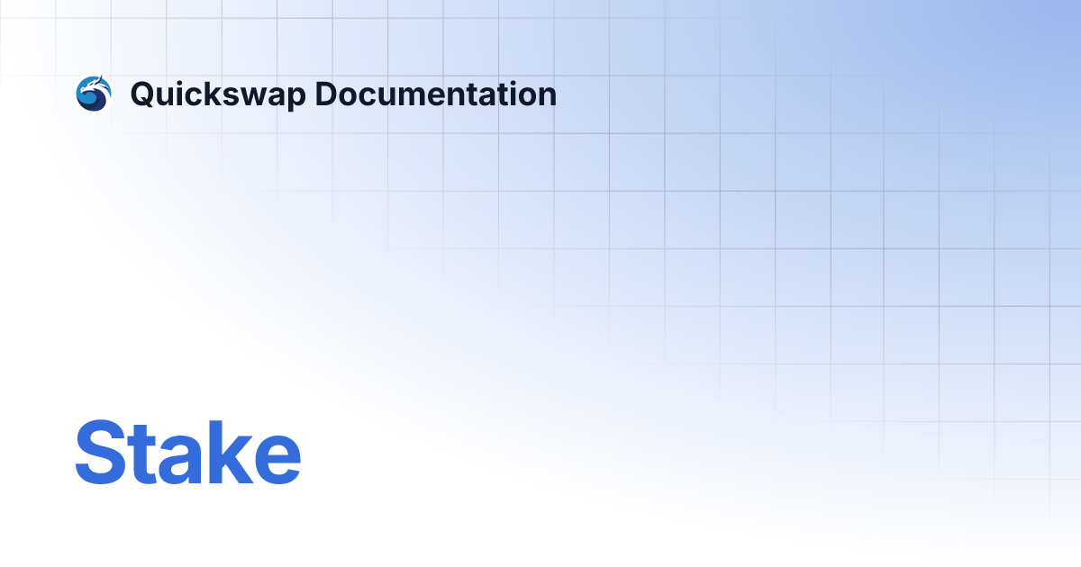 Stake | Quickswap Documentation