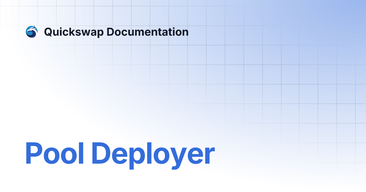 Pool Deployer | Quickswap Documentation