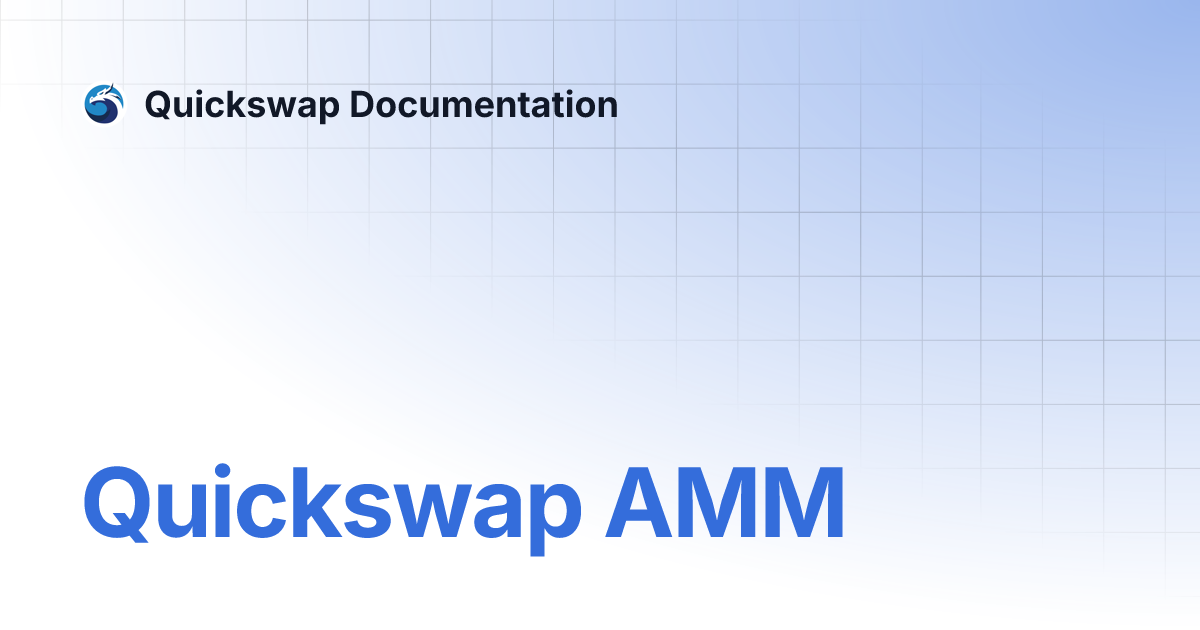 Quickswap AMM | Quickswap Documentation