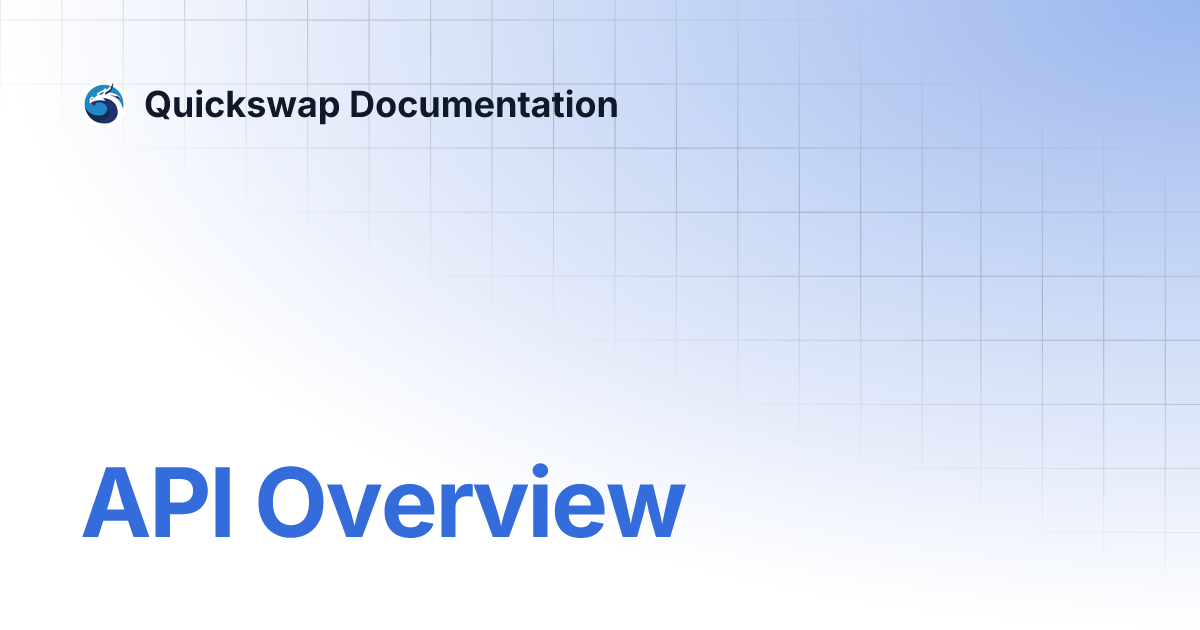 API Overview | Quickswap Documentation