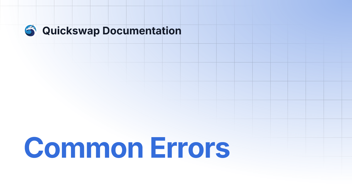 Common Errors | Quickswap Documentation