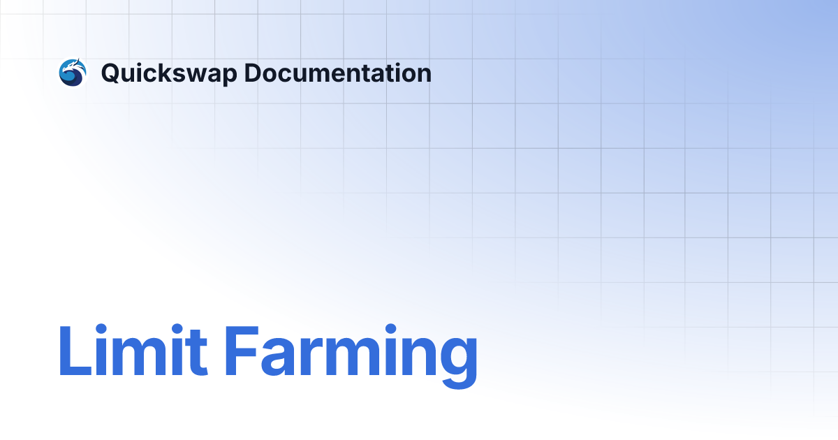 Limit Farming | Quickswap Documentation