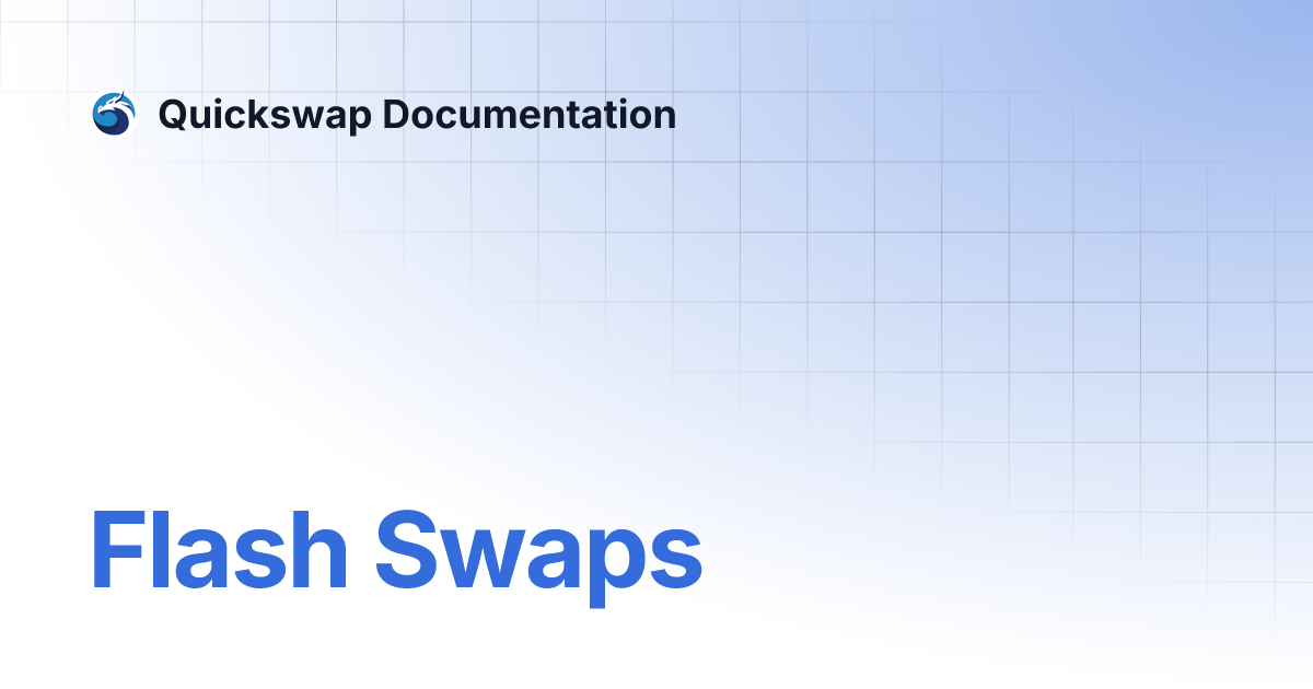 Flash Swaps | Quickswap Documentation