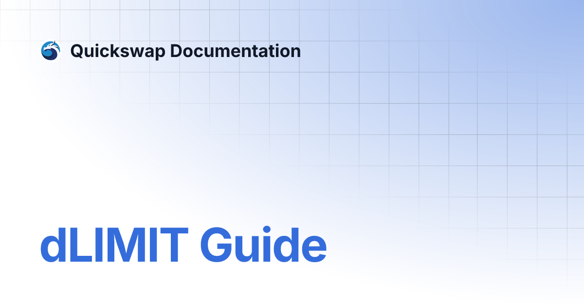 dLIMIT Guide | Quickswap Documentation