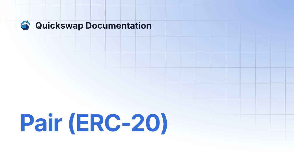 Pair (ERC-20) | Quickswap Documentation